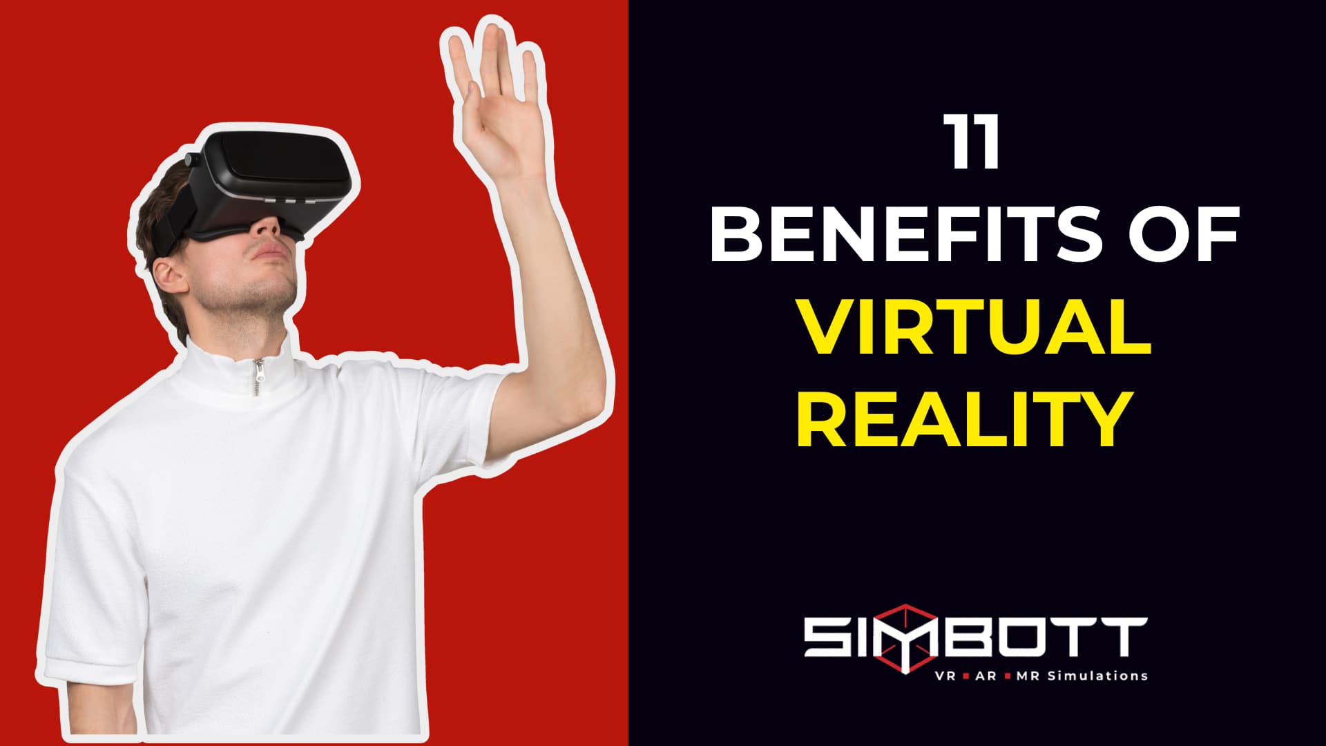11 Benefits of Virtual Reality In 2026 (And Use Cases)