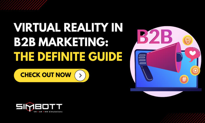 Virtual Reality in B2B Marketing: The Definite Guide (2023)